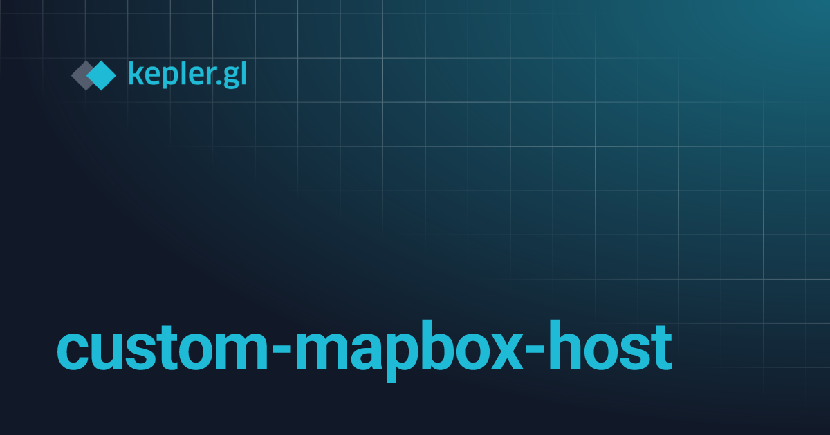 custom-mapbox-host | kepler.gl